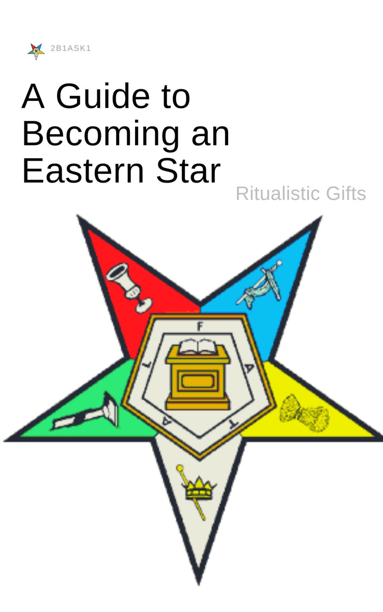 A Guide on Becoming an Eastern Star – RITUALISTIC GIFTS